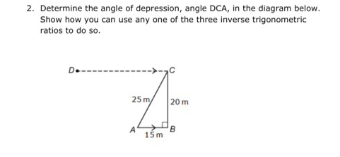 [Solved]: Determine the angle of depression, angle DCA, in t