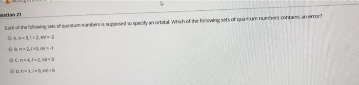 Solved eestion 21 Each of the following sets of quantum | Chegg.com Solved eestion 21 Each of the following sets of quantum | Chegg.com