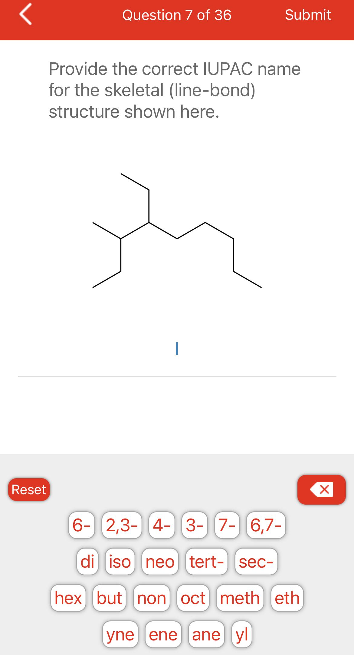 Solved Question 7 ﻿of 36SubmitProvide the correct IUPAC name | Chegg.com