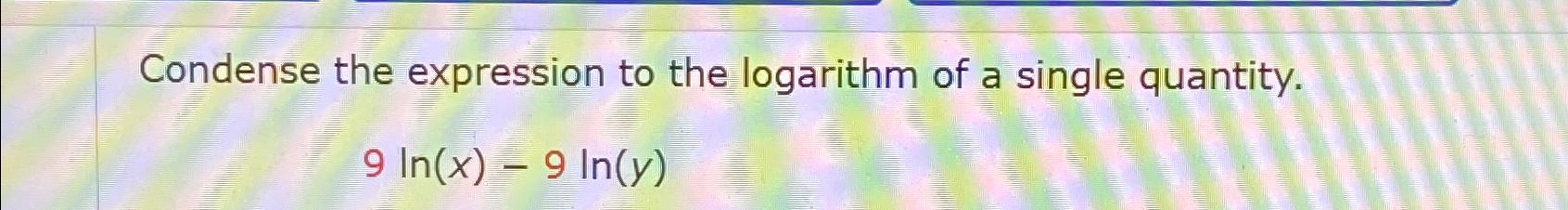 Solved Condense The Expression To The Logarithm Of A Single 0673