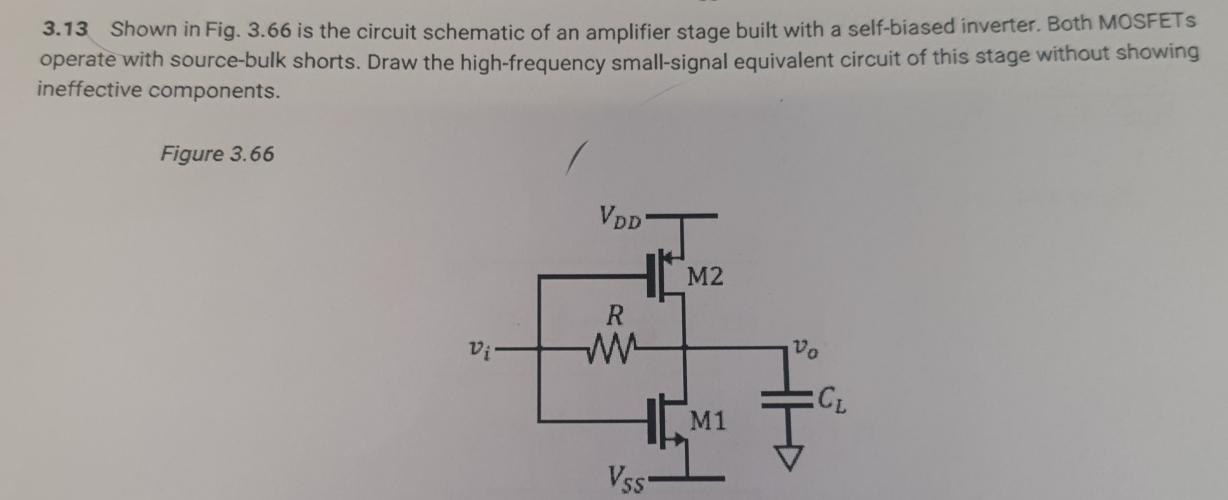 3.13 ﻿Shown in Fig. 3.66 ﻿is the circuit schematic of | Chegg.com