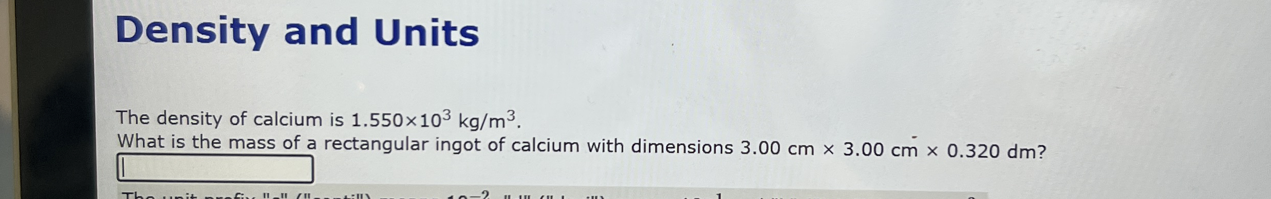 Solved Density and UnitsThe density of calcium is | Chegg.com