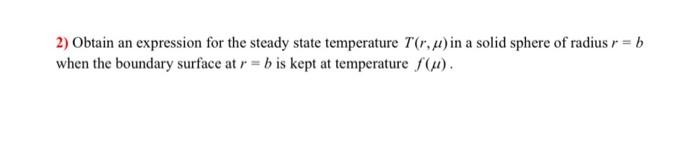 Solved 2) Obtain an expression for the steady state | Chegg.com