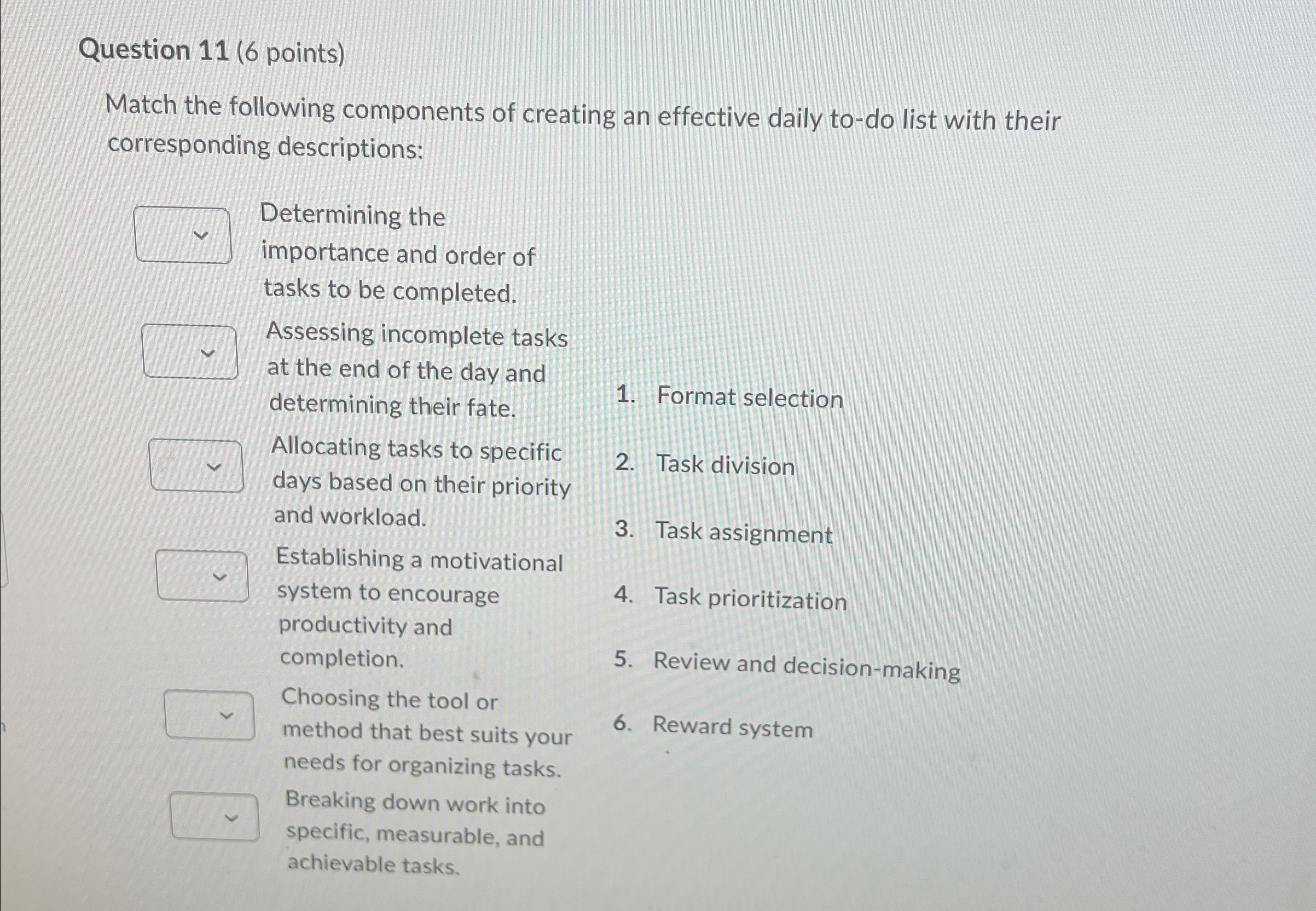 Solved Question 11 (6 ﻿points)Match the following components | Chegg.com