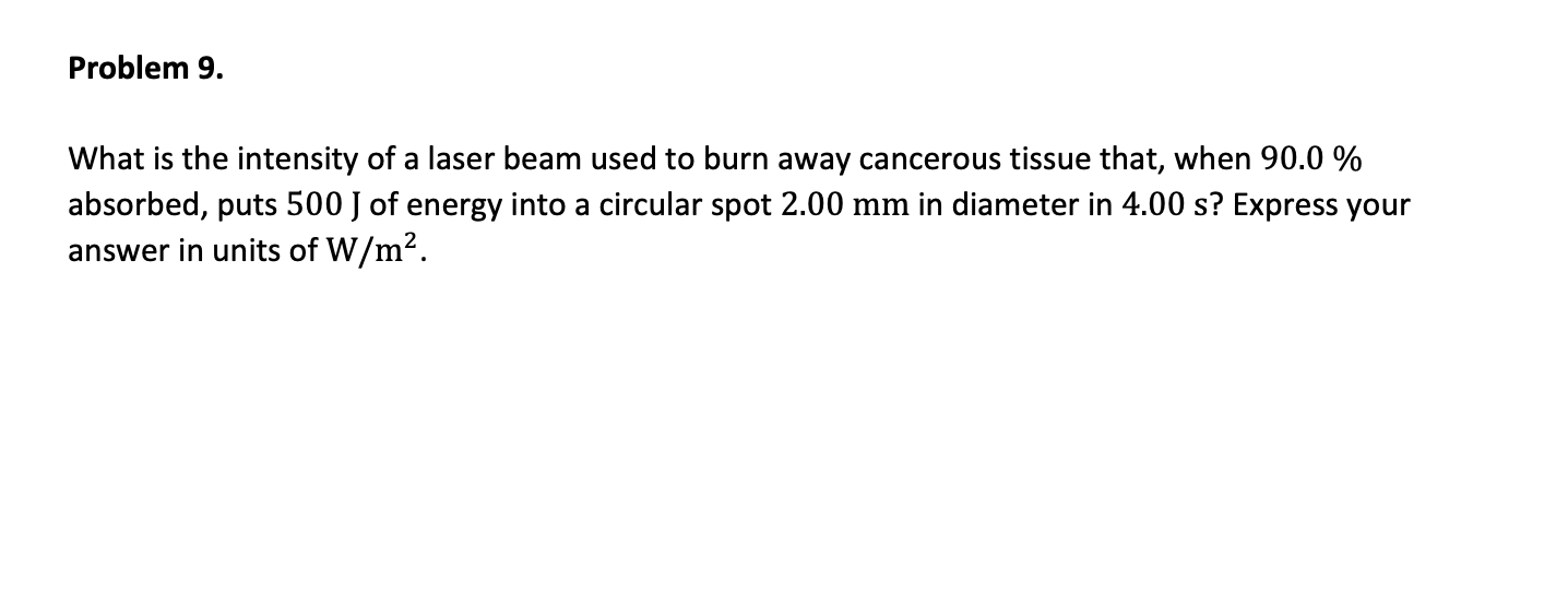 Solved Problem 9.What is the intensity of a laser beam used | Chegg.com