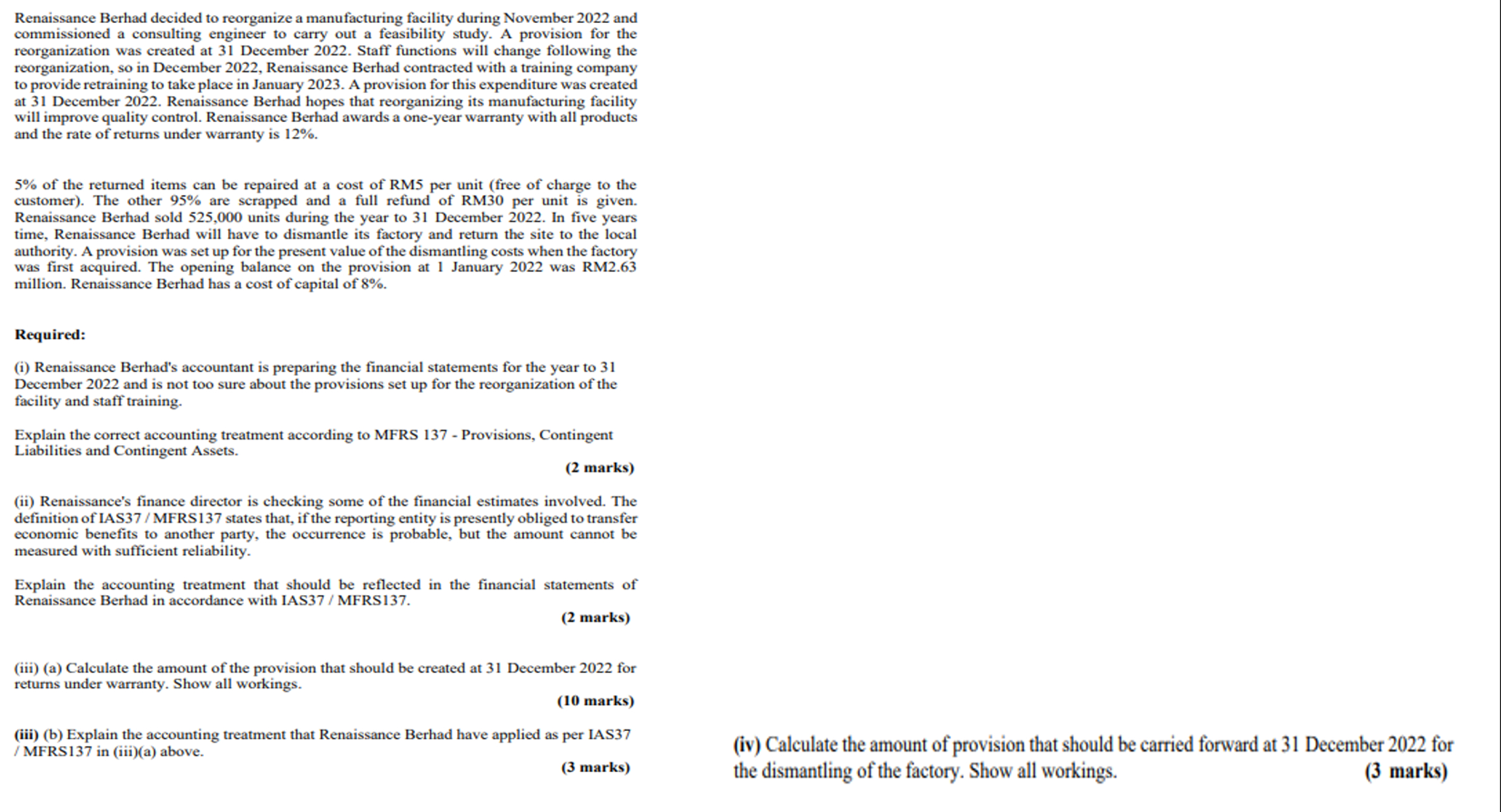 Solved Renaissance Berhad decided to reorganize a | Chegg.com