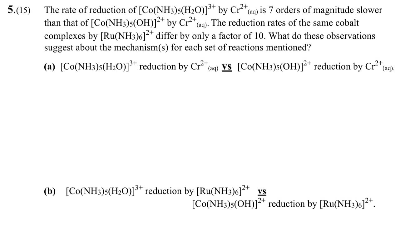Solved 5.(15) ﻿The rate of reduction of [Co(NH3)5(H2O)]3+ | Chegg.com