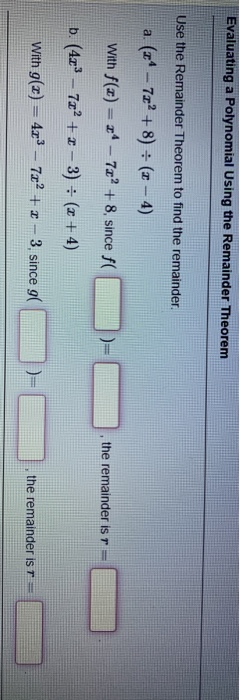 Solved Evaluating a Polynomial Using the Remainder Theorem | Chegg.com