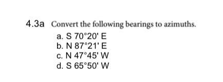 Solved 4.3a Convert the following bearings to azimuths. a. | Chegg.com