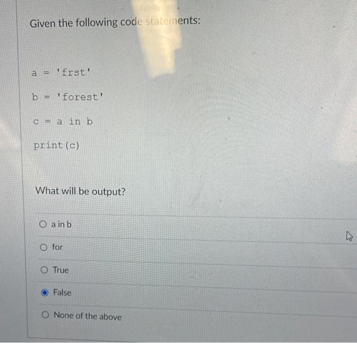 Solved Given the following code sta crinents: a= ’trees’ b= | Chegg.com