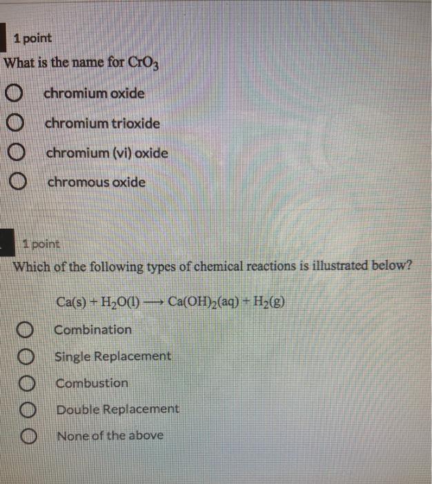 Solved 1 point What is the name for CrO3 O chromium oxide | Chegg.com