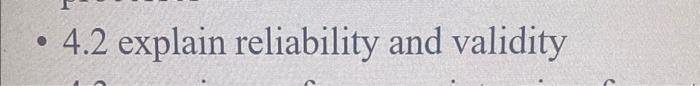 Solved - 4.2 explain reliability and validityThe 'coaching | Chegg.com