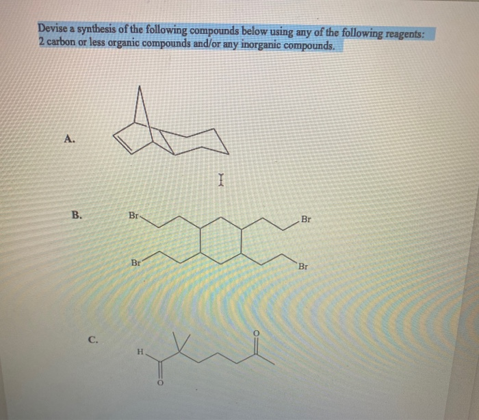 Solved Devise a synthesis of the following compounds below | Chegg.com