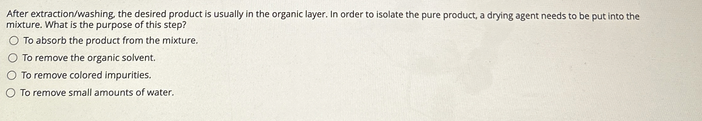 Solved After extraction/washing, ﻿the desired product is | Chegg.com