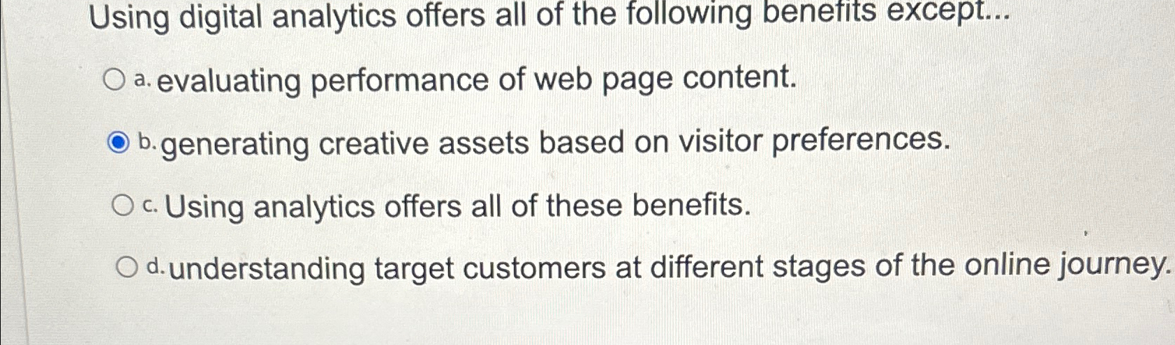 Solved Using digital analytics offers all of the following | Chegg.com