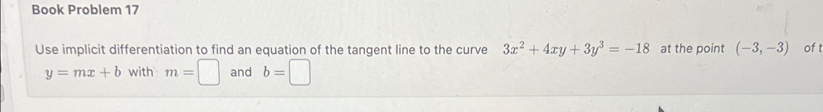 Solved Book Problem 17Use implicit differentiation to find | Chegg.com