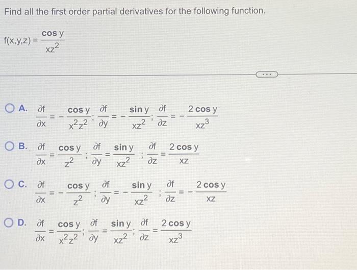 Solved Find all the first order partial derivatives for the | Chegg.com