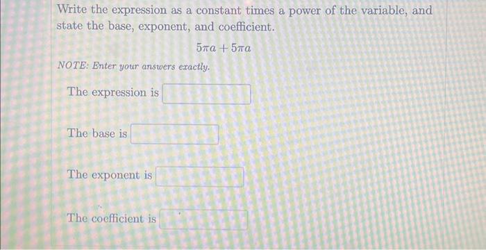 Solved Write the expression as a constant times a power of | Chegg.com