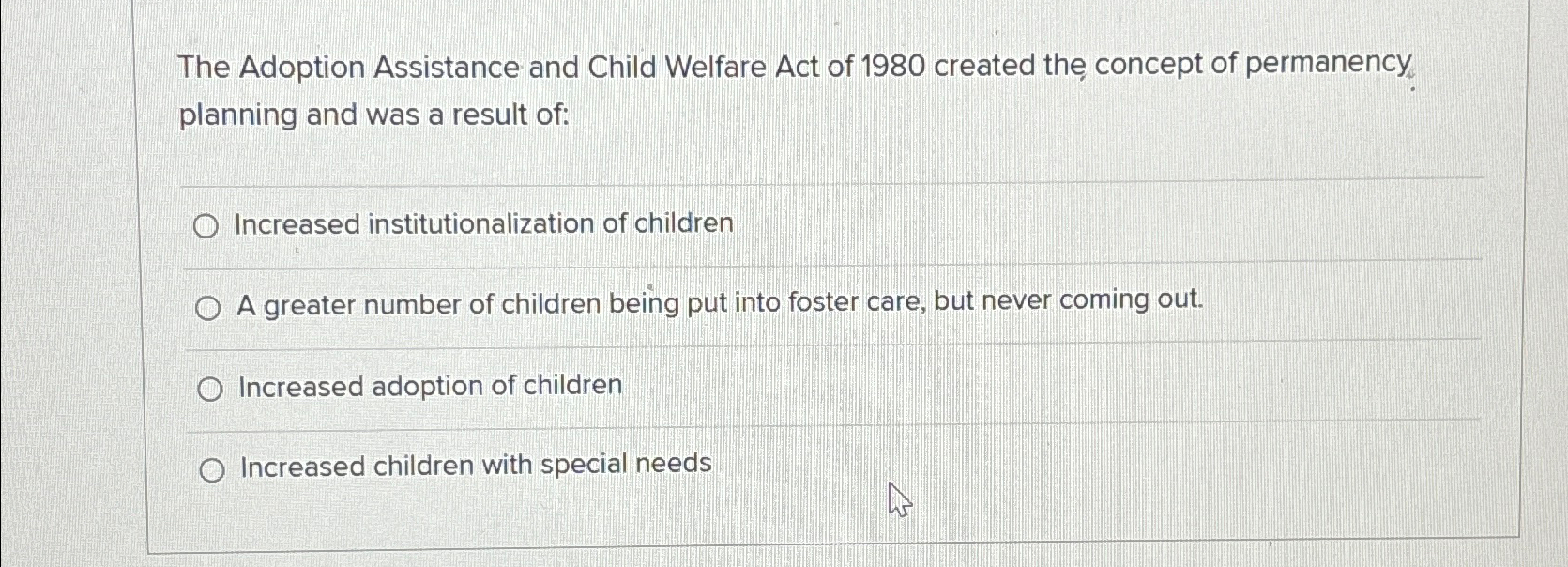 Solved The Adoption Assistance and Child Welfare Act of 1980 | Chegg.com