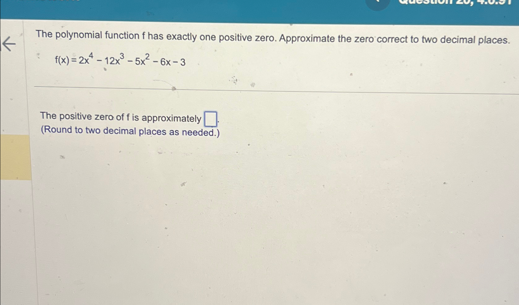 The polynomial function f ﻿has exactly one positive | Chegg.com
