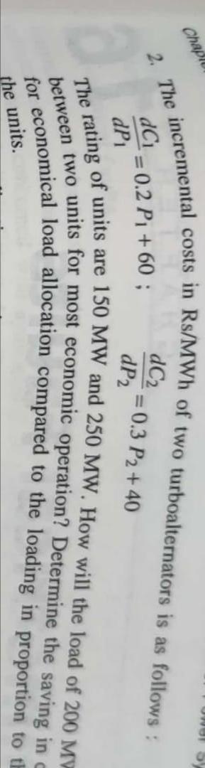 Solved Chapi 2. The incremental costs in Rs/MWh of two | Chegg.com