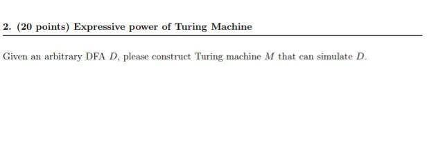 Solved 2. (20 points) Expressive power of Turing Machine | Chegg.com