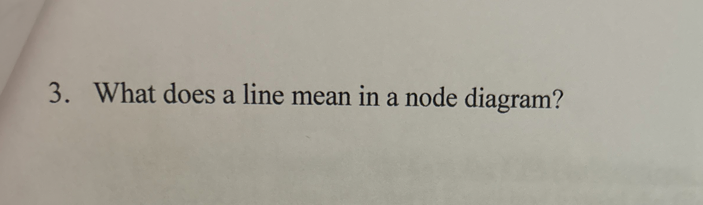 Solved What does a line mean in a node diagram?What does a | Chegg.com