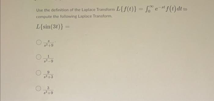 Solved Use the definition of the Laplace Transform | Chegg.com