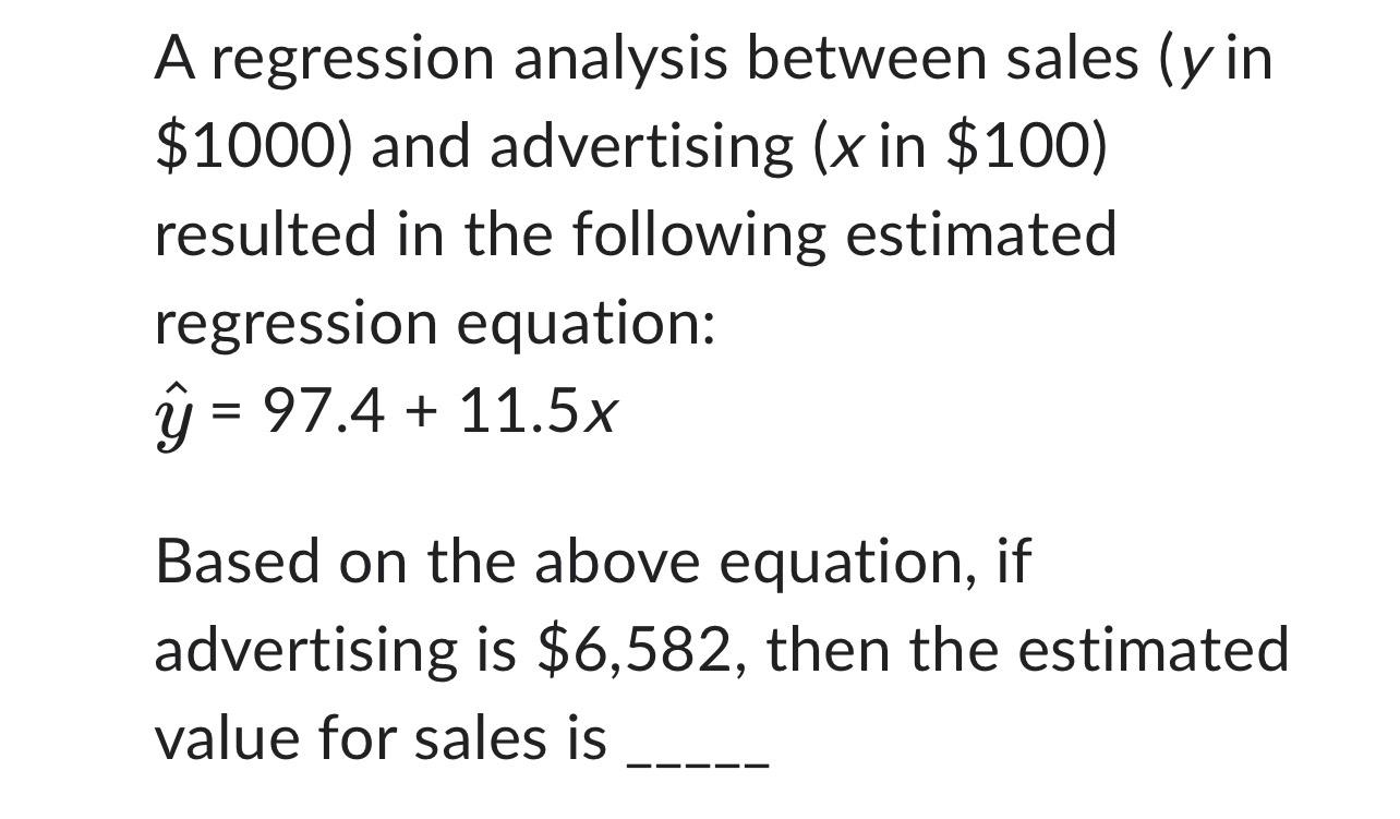 Solved A regression analysis between sales ( y ﻿in $1000 ) | Chegg.com