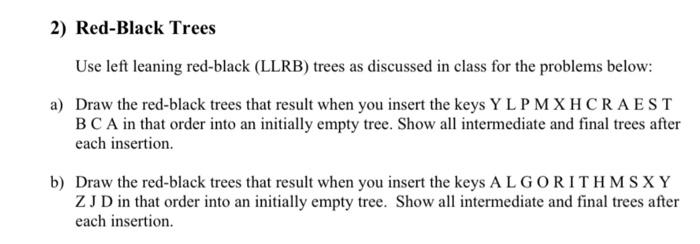 Solved 2) Red-Black Trees Use left leaning red-black (LLRB) | Chegg.com