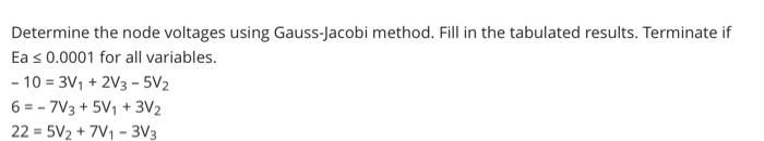 Solved Determine the node voltages using Gauss-Jacobi | Chegg.com