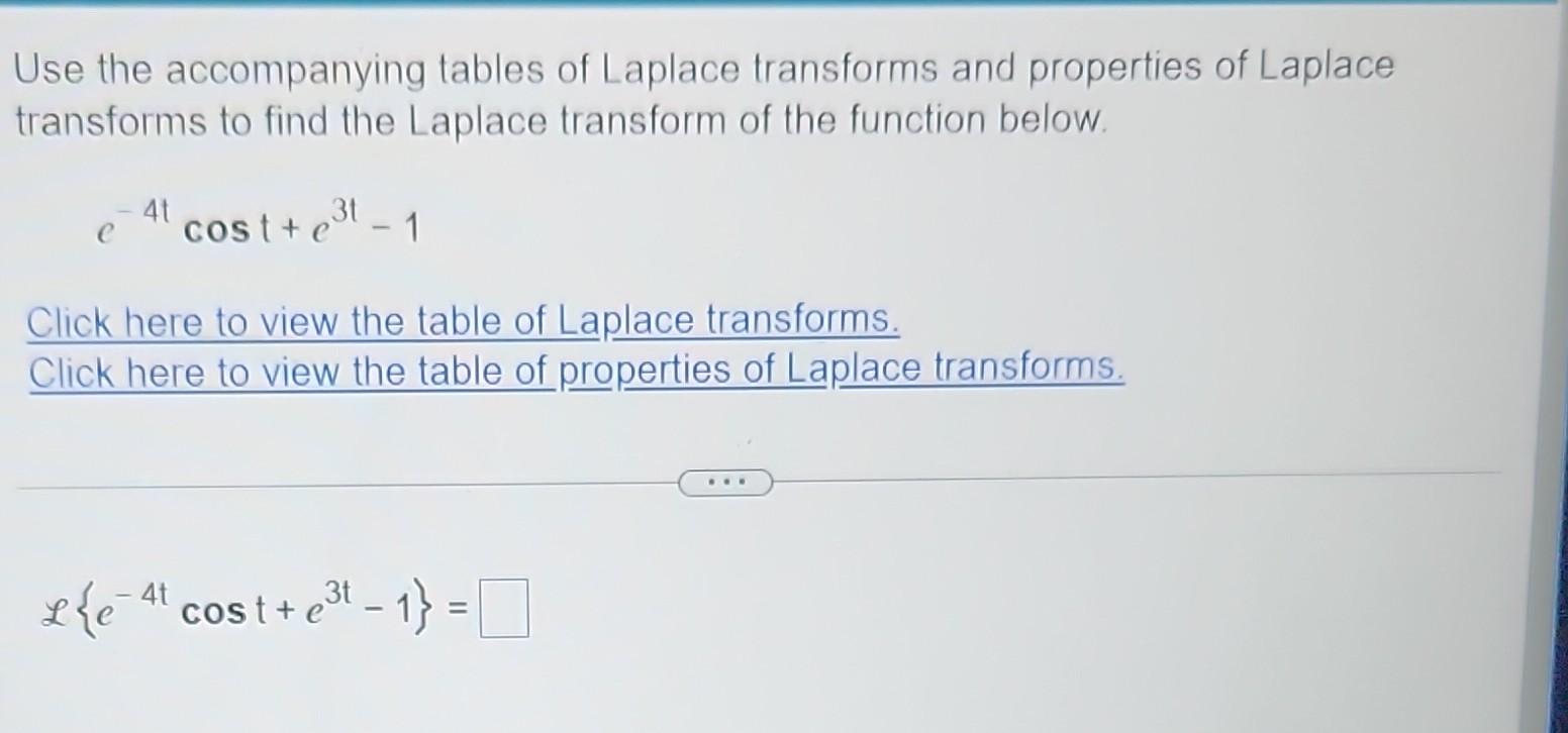 Solved Use the accompanying tables of Laplace transforms and | Chegg.com