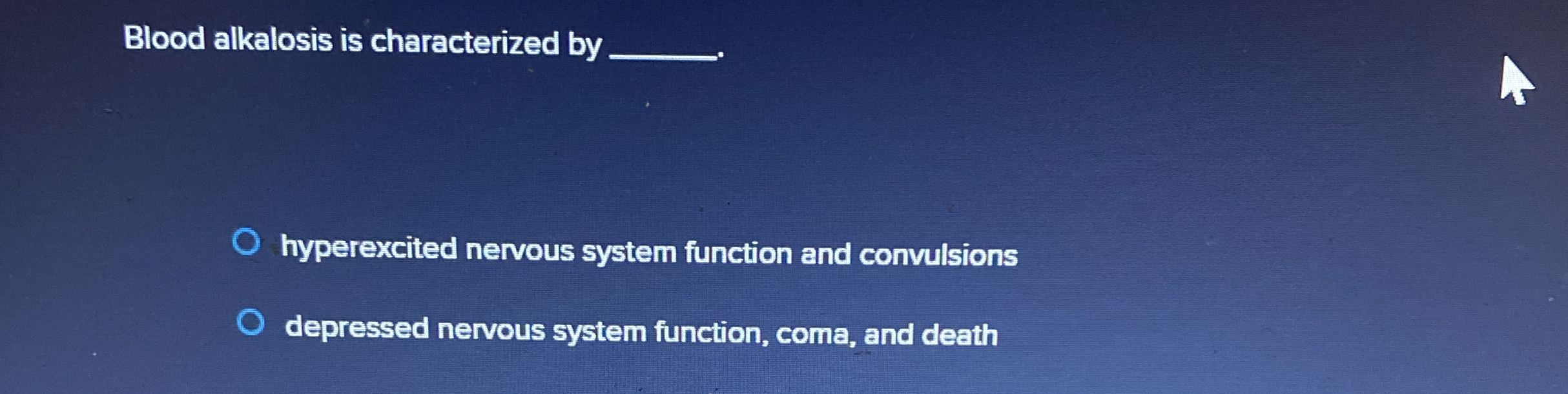 Solved Blood alkalosis is characterized by q,hyperexcited | Chegg.com
