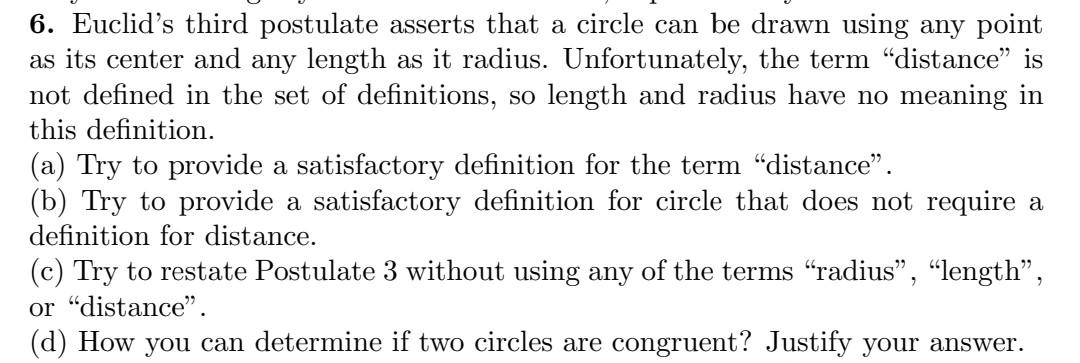 Solved 6. Euclid's third postulate asserts that a circle can | Chegg.com