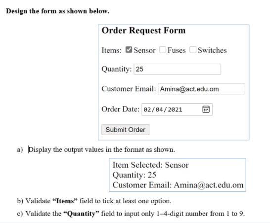Solved Design the form as shown below. Order Request Form | Chegg.com