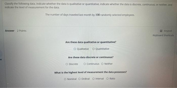 Solved Classify the following data. Indicate whether the | Chegg.com
