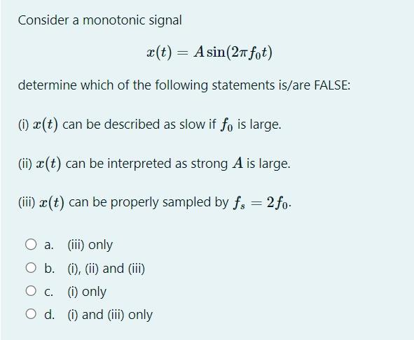 Solved Which of the following descriptions on signal is | Chegg.com