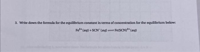 Solved 3. Write down the formula for the equilibrium | Chegg.com