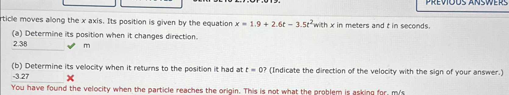 Solved ticle moves along the x ﻿axis. Its position is given | Chegg.com