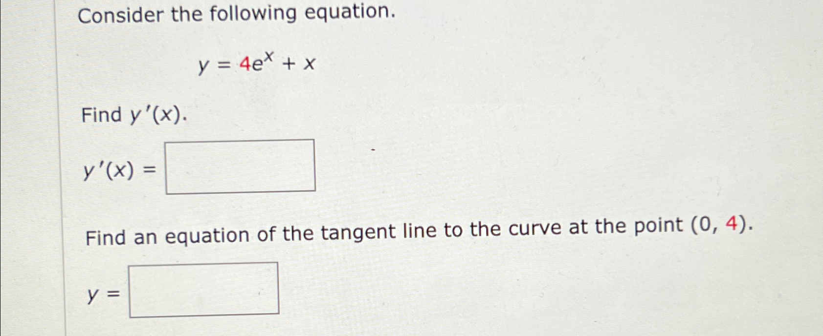 Solved Consider the following equation.y=4ex+xFind | Chegg.com