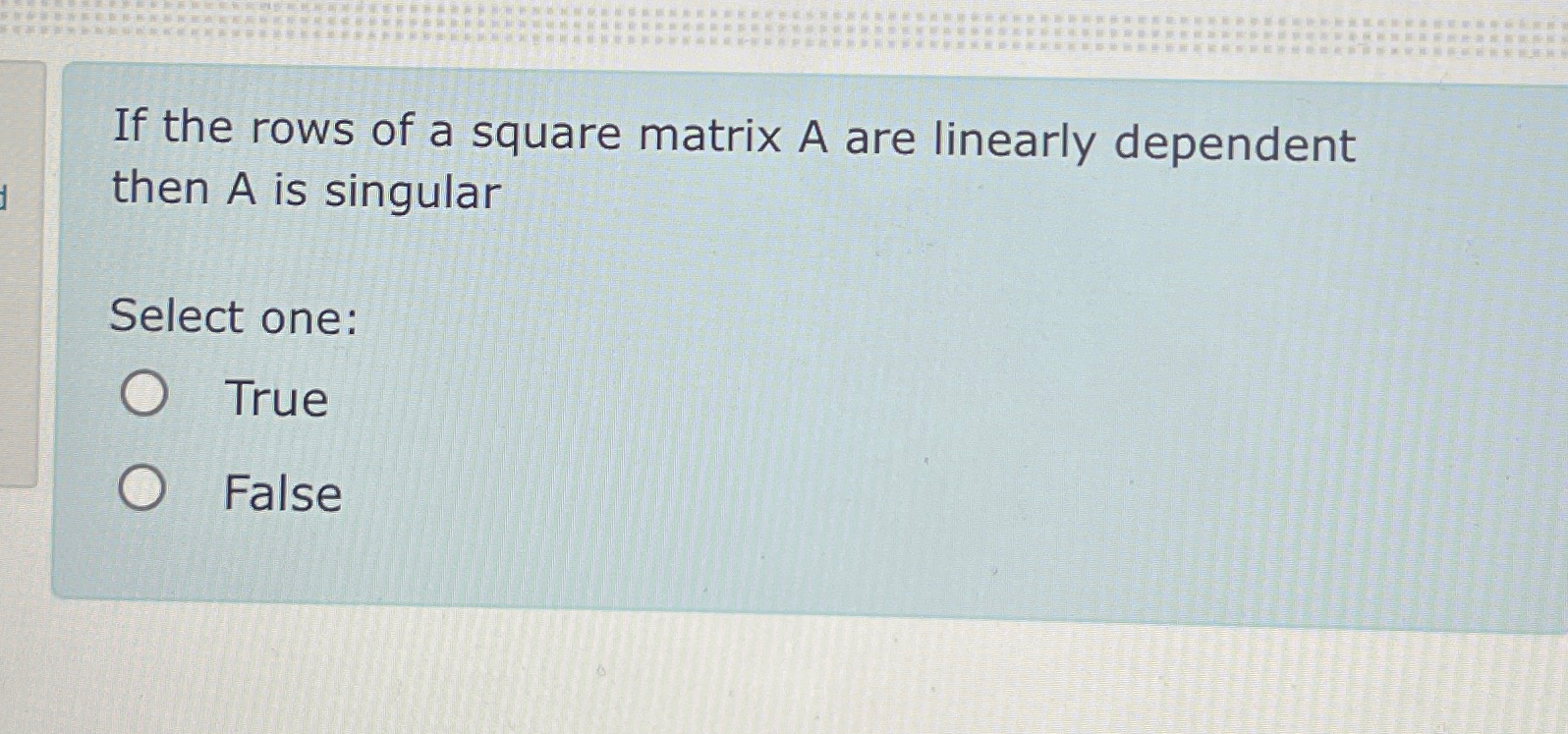 Solved If the rows of a square matrix A are linearly | Chegg.com