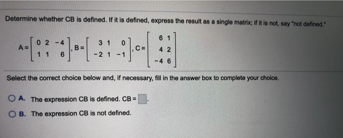 Solved Determine whether CB is defined if it is defined | Chegg.com