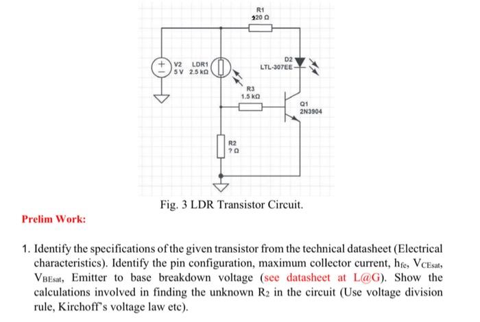 R1 120 V2 LDR1 5V 2.5k D2 LTL-307EE R3 1.5 kg Q1 | Chegg.com