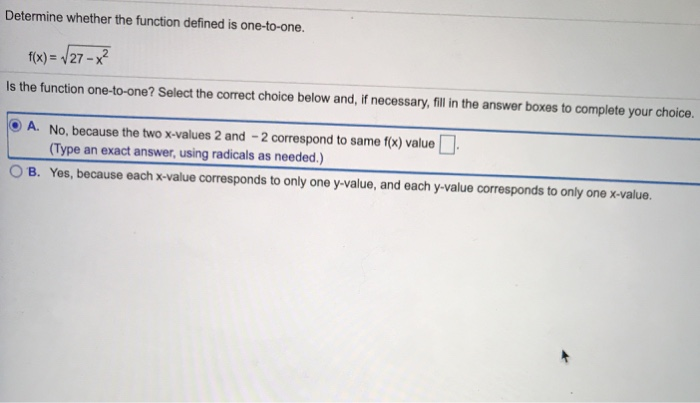 Solved Determine whether the function defined is one-to-one. | Chegg.com
