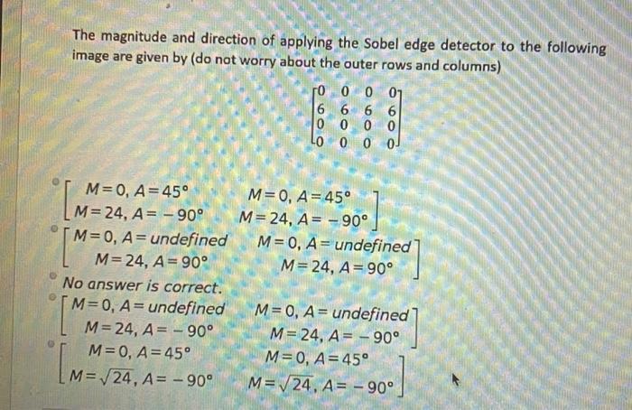Solved The magnitude and direction of applying the Sobel | Chegg.com