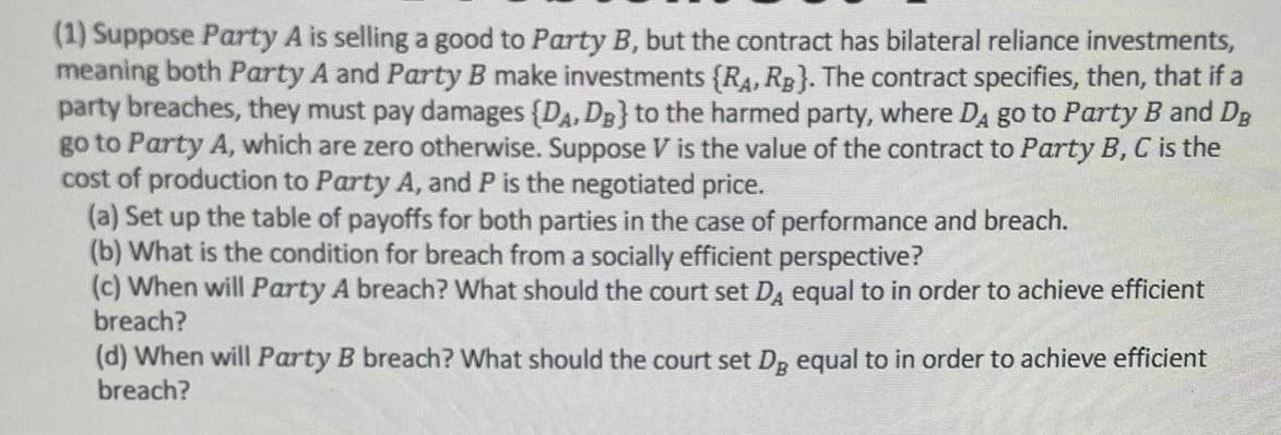 Solved (1) Suppose Party A is selling a good to Party B, but | Chegg.com