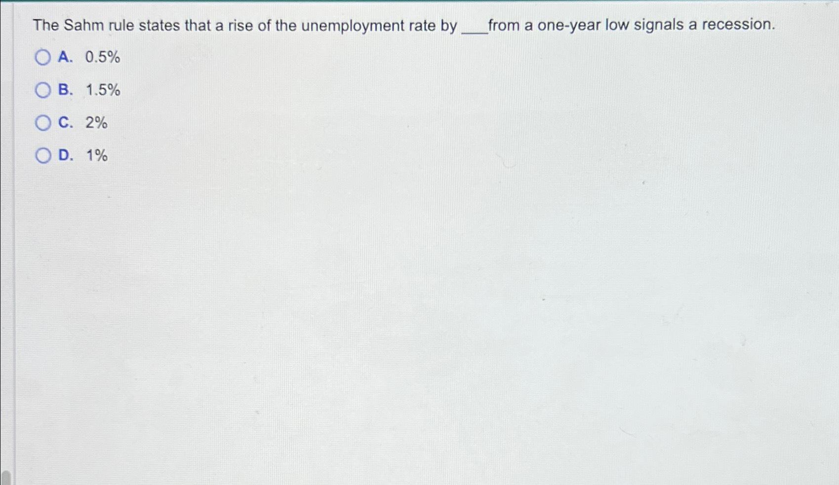 Solved The Sahm rule states that a rise of the unemployment | Chegg.com