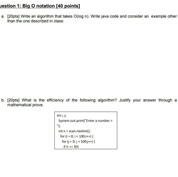 Solved a. [20pts] Write an algorithm that takes O(logn). | Chegg.com