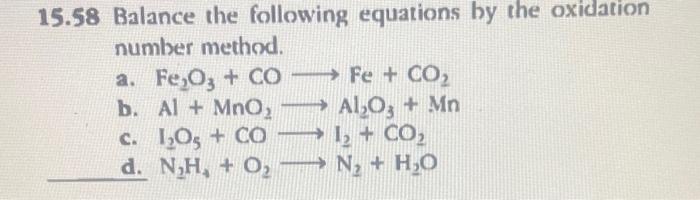 Solved 15.58 Balance the following equations by the | Chegg.com