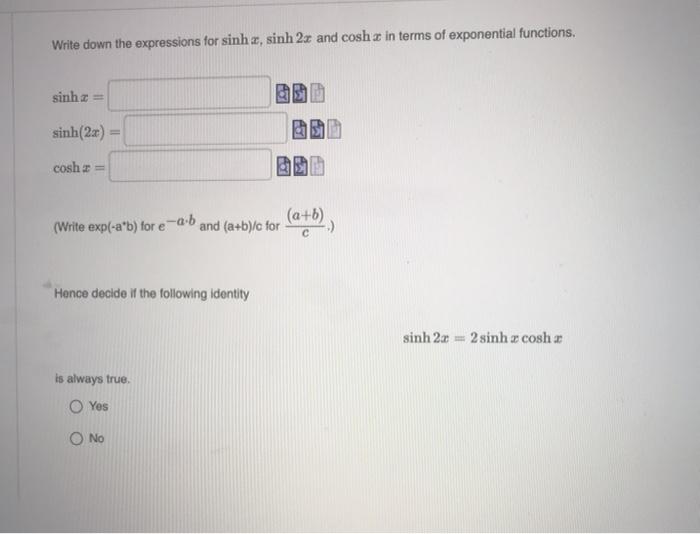 Solved Write down the expressions for sinh, sinh 2x and cosh | Chegg.com